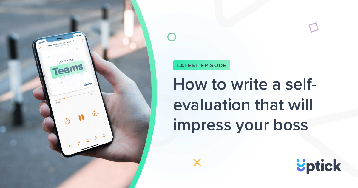 How To Write A Self evaluation That Will Impress Your Boss Uptick