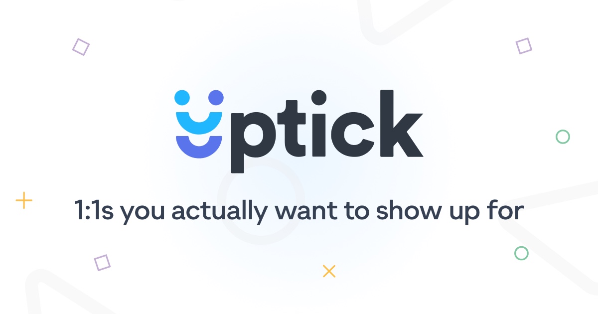 Uptick - Improve one-on-one meetings with your team members.